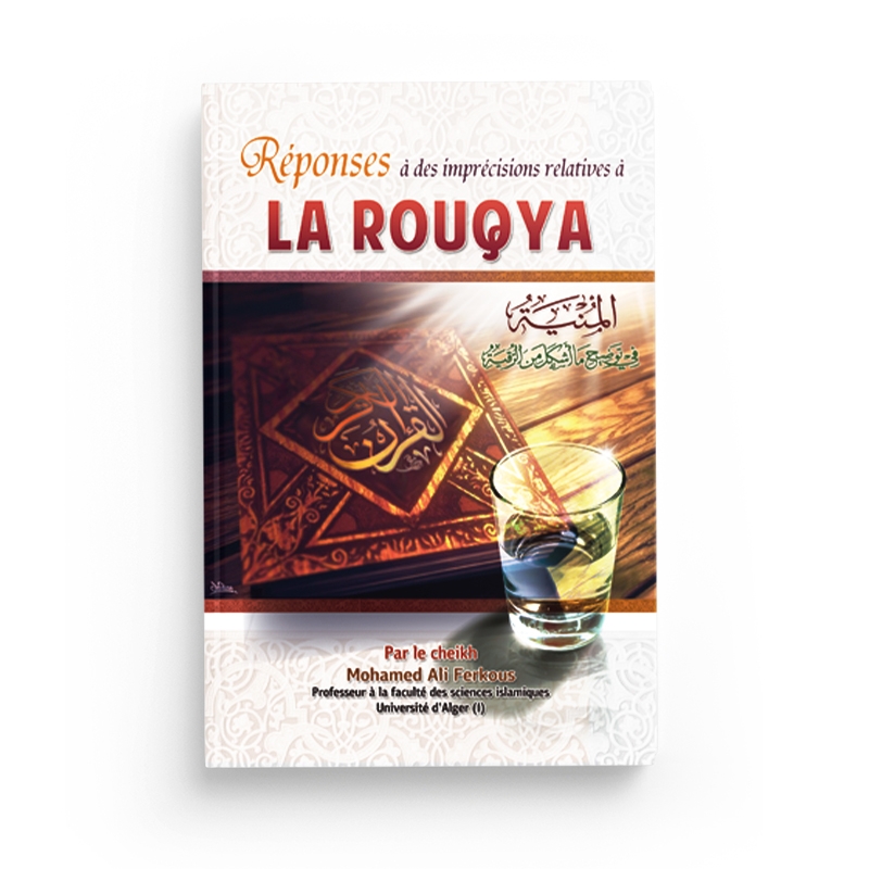 Réponses à des imprécisions relatives à la Rouqya, par le Cheikh ...
