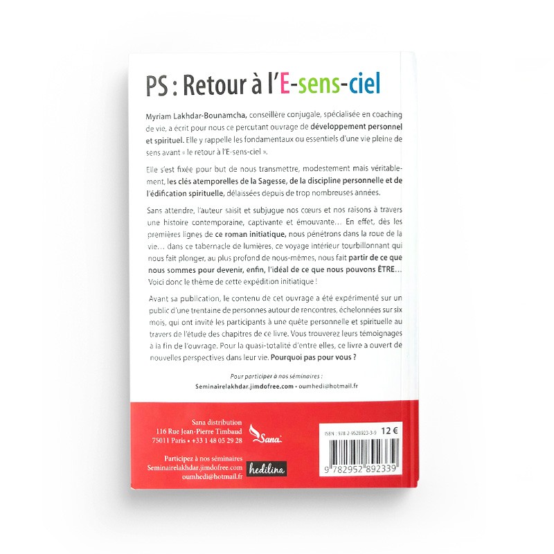 PS : Retour à l'E-Sens-Ciel, Partir de ce que l'on est pour devenir l'idéal de ce que l'on peut être